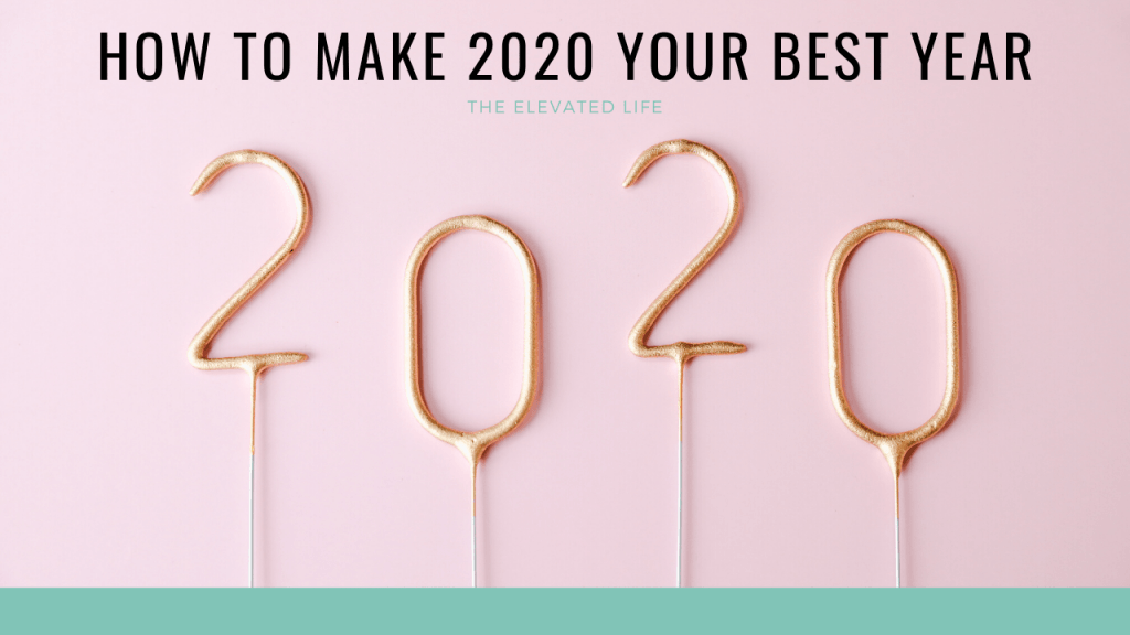 How to Make 2020 Your Best Year - Brittney Carmichael