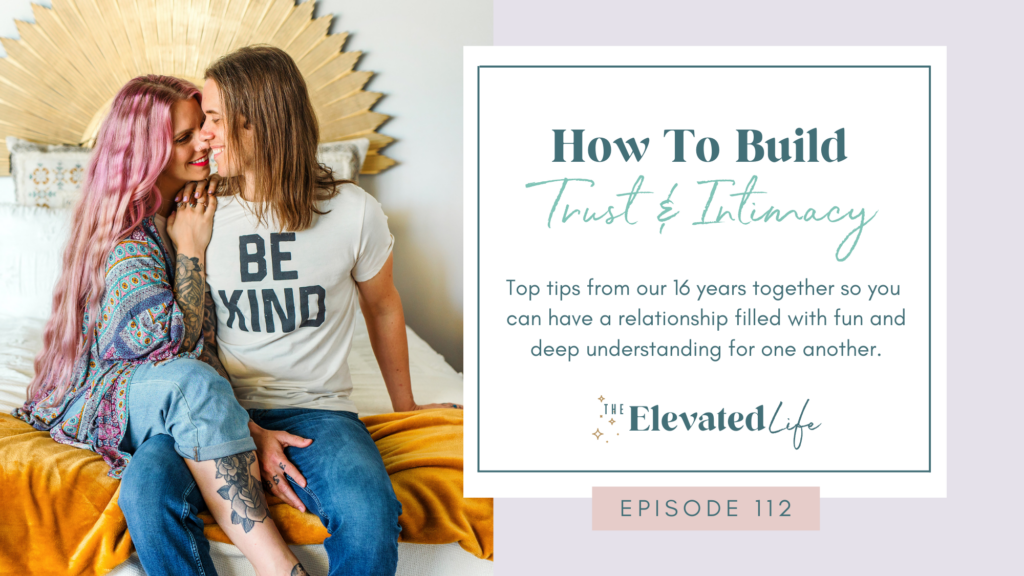 How To Build Trust & Intimacy For a Long Lasting Relationship