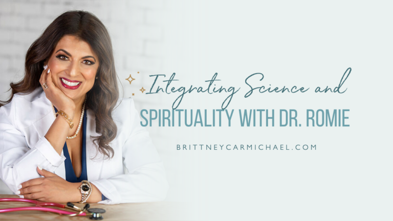 Integrating Science and Spirituality with Dr. Romie